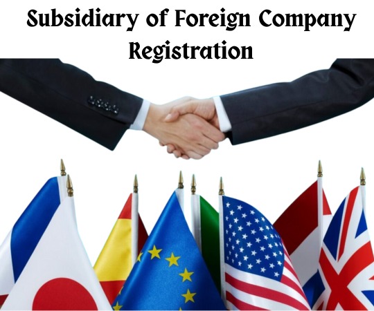 Subsidiary of Foreign Company Registration || My Legal Business