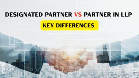 Designated Partner vs Partner in LLP - Key Differences